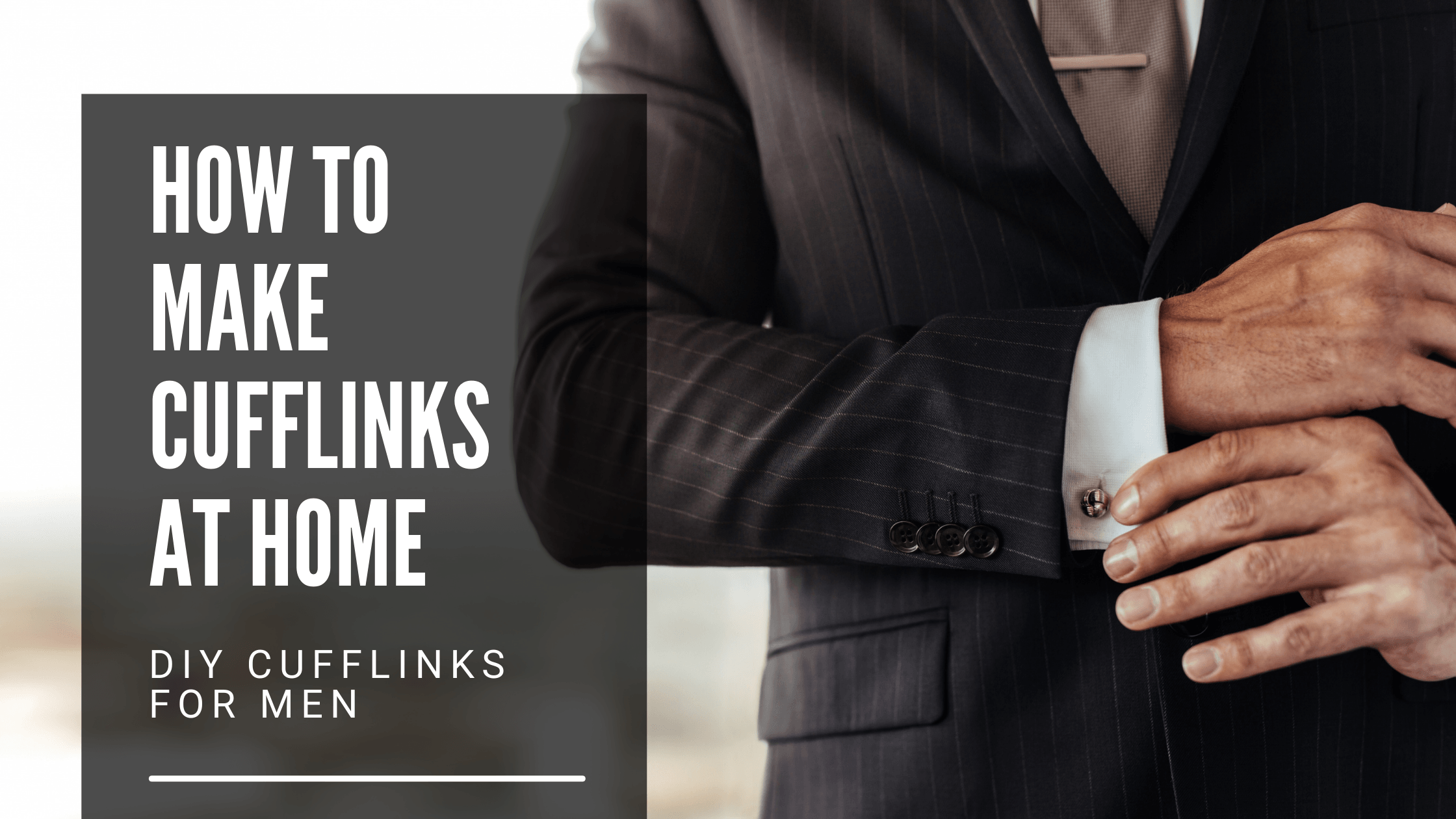 How to Make Cufflinks at Home - DIY Cufflinks for Men – Mandujour